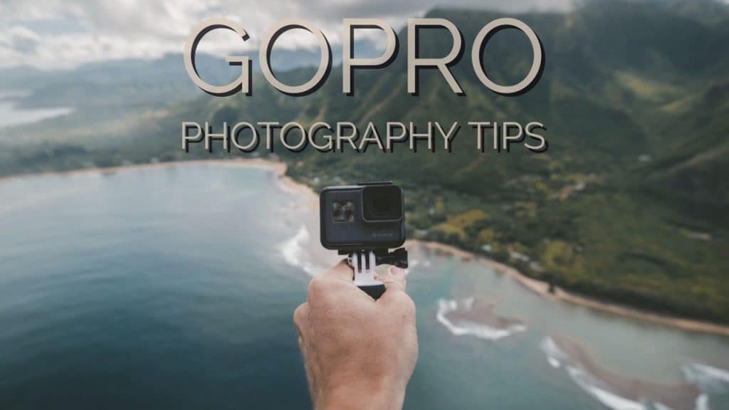 How To Excel At GoPro Photography And Make Your Travel Pics Shine