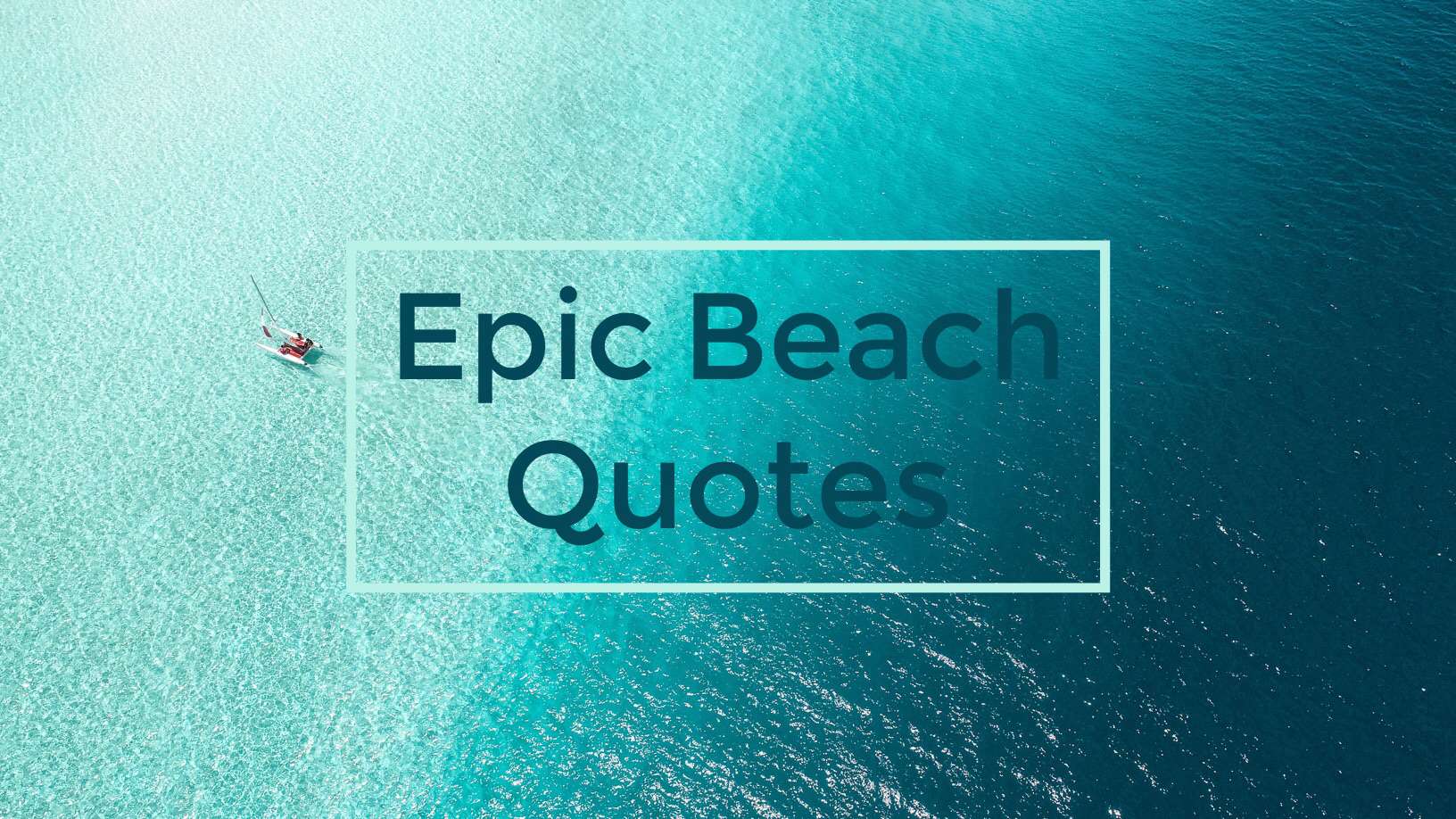 110 Short Beach Quotes Captions Sayings For Ocean Lovers 110 Short Beach Quotes Captions Sayings For Ocean Lovers